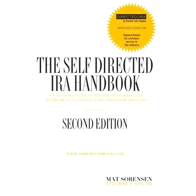 预订 The Self-Directed IRA Handbook, Second Edition: An Authoritative Guide For Self Directed Retirement Plan Investors