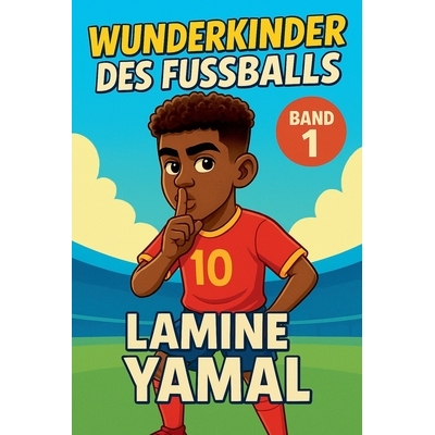 预订 Wunderkinder des Fußballs: Lamine Yamal 9798232163037