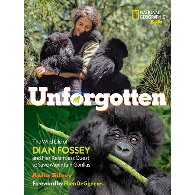 预订 Unforgotten: The Wild Life of Dian Fossey and Her Relentless Quest to Save Mountain Gorillas: 9781426371868