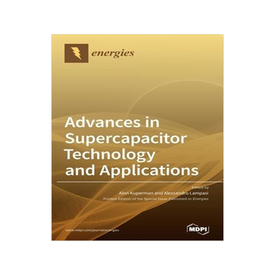 [预订]Advances in Supercapacitor Technology and Applications 9783039363889