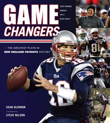 【预售】Game Changers: New England Patriots: The Greatest Plays in New England Patriots History