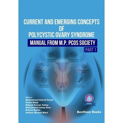 预订 Current and Emerging Concepts of Polycystic Ovary Syndrome - Manual from M.P. PCOS Society (Part 1): 9798898810955