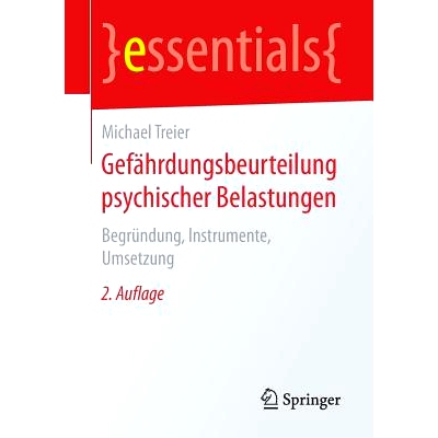 预订 Gefährdungsbeurteilung psychischer Belastungen: Begründung, Instrumente, Umsetzung: 9783658232924