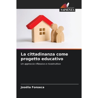 预订 La cittadinanza come progetto educativo: 9786209263071