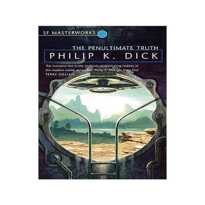 英文原版 科幻大师系列：倒数第二个真相 菲利普·迪克 Philip K. Dick: Penultimate