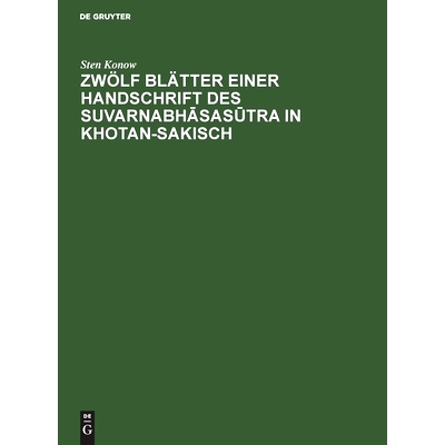 预订 Zwölf Blätter einer Handschrift des Suvarnabhasasutra in Khotan-Sakisch: 9783112505830