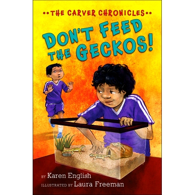 预订 Don’t Feed the Geckos!: The Carver Chronicles, Book 3: 9780544810839