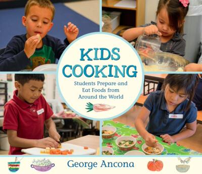 【预售】Kids Cooking: Students Prepare and E...