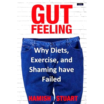 预订 Gut Feeling: Why Diets, Exercise, and Shaming have Failed