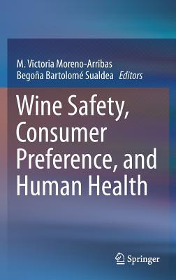 【预订】Wine Safety, Consumer Preference, and Human Health