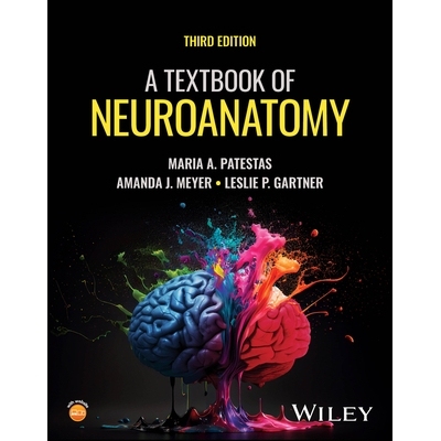 预订 A Textbook of Neuroanatomy, 3rd Edition 神经解剖学* 第3版: 9781394237067