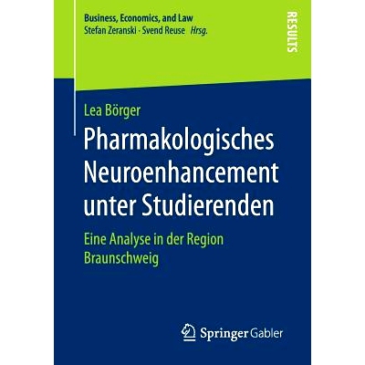 预订 Pharmakologisches Neuroenhancement unter Studierenden: Eine Analyse in der Region Braunschweig: 9783658166113