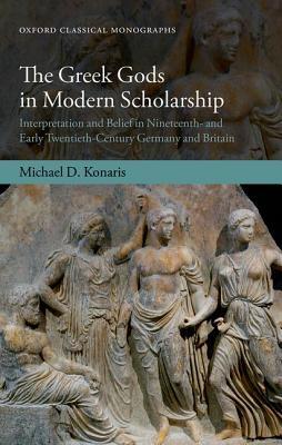 【预订】The Greek Gods in Modern Scholarship