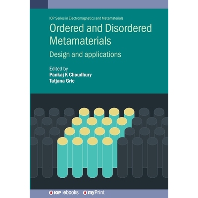预订 Ordered and Disordered Metamaterials: Design and applications 9780750354639