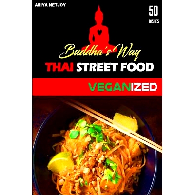 预订 Thai Food: Buddha’s Way: Thai Street Food Veganized: 9781545452882