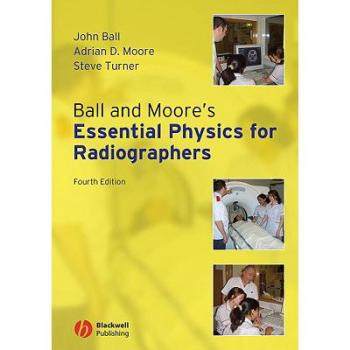 【预订】Ball And Moore’S Essential Physics For Radiographers 4E_虎窝淘