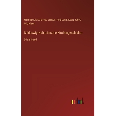 预订 Schleswig-Holsteinische Kirchengeschichte: Dritter Band: 9783368645571
