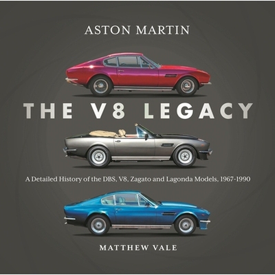 预订 Aston Martin: The V8 Legacy: A Detailed History of the DBS, V8, Zagato and Lagonda Models, 1967-1990: 9781836440116