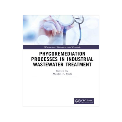 [预订]Phycoremediation Processes in Industrial Wastewater Treatment 9780367760076