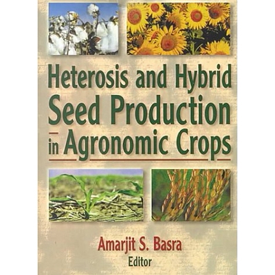 预订 Heterosis and Hybrid Seed Production in Agronomic Crops 在农作物中使用异配与杂交培育种子 9781560228776