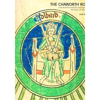 预订 The Chaworth Roll: A Fourteenth-Century Genealogy of the Kings of England 查沃斯名册:14世纪英格兰国王的家谱: 978095