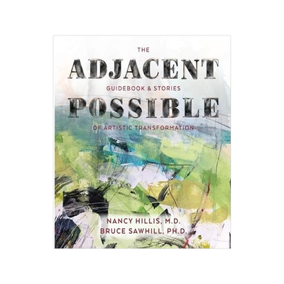 [预订]The Adjacent Possible: Guidebook & Stories Of Artistic Transformation 9781955028042