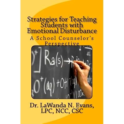 预订 Strategies for Teaching Students with Emotional Disturbance: A School Counselor’s Perspective: 9781495280917