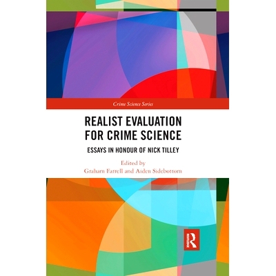 预订 Realist Evaluation for Crime Science: Essays in Honour of Nick Tilley 犯罪科学的现实主义评价：纪念尼克·蒂利文集: 9