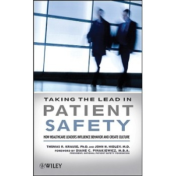 预订 Taking The Lead In Patient Safety: How Healthcare Leaders Influence Behavior And Create Culture 卫生保健*用患者安全