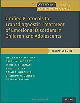 【预售】Unified Protocols for Transdiagnostic Treatment of Emotional Disorders in Children and Adolescents