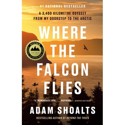 预订 Where the Falcon Flies: A 3,400 Kilometre Odyssey From My Doorstep to the Arctic 猎鹰飞向何方: 9780735241039