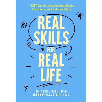 预订 Real Skills for Real Life A DBT Guide to Navigating Stress, Emotions, and Relationships 应对现实生活的实用技能：辩