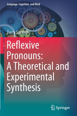 【预订】Reflexive Pronouns: A Theoretical and Experimental Synthesis 9783030638771