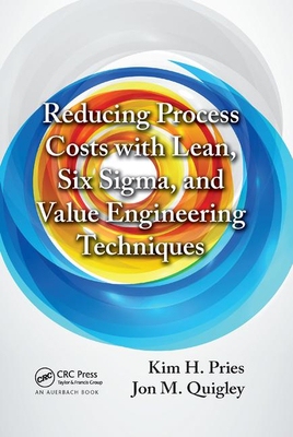 【预订】Reducing Process Costs with Lean, Six Sigma, and Value Engineering Techniques