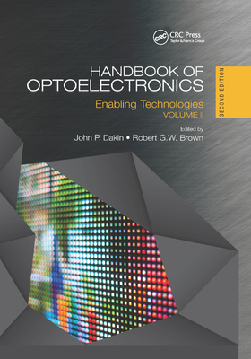 【预订】Handbook of Optoelectronics: Enabling Technologies (Volume Two)