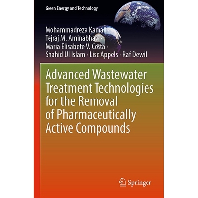预订 Advanced Wastewater Treatment Technologies for the Removal of Pharmaceutically Active Compounds 去除*活性化合物的高