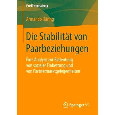 预订 Die Stabilität von Paarbeziehungen: Eine Analyse zur Bedeutung von sozialer Einbettung und von Partnermarktgelegen