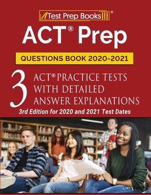【预订】ACT Prep Questions Book 2020-2021: 3 ACT Practice Tests with Detailed Answer Explanations [3rd Edition for...