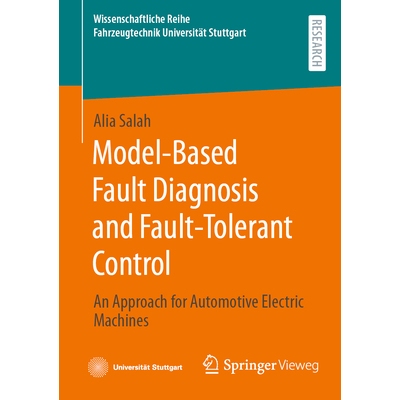预订 Model-Based Fault Diagnosis and Fault-Tolerant Control An Approach for Automotive Electric Machines 基于模型的故障