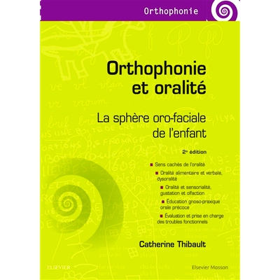 预订 Orthophonie et oralité : la sphère oro-faciale de l’enfant 言语*和口语：儿童的口面部: 9782294748332