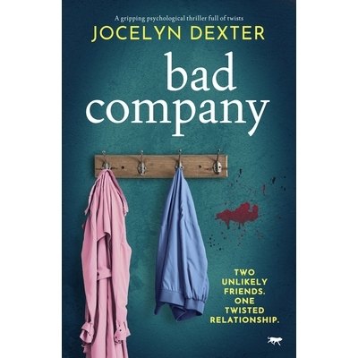 预订 Bad Company: A gripping psychological thriller full of twists 糟糕的公司: 9781504085199