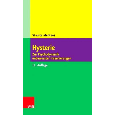 预订 Hysterie: Zur Psychodynamik unbewusster Inszenierungen 歇斯底里：无意识行为的心理动力学: 9783525461990