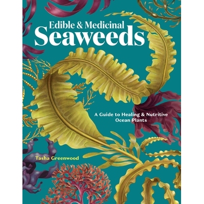 预订 Edible & Medicinal Seaweeds: A Guide to Healing & Nutritive Ocean Plants 9781635868708