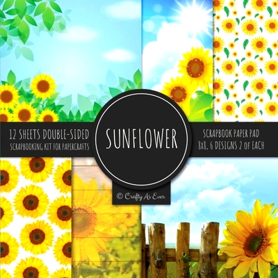 预订 Sunflower Scrapbook Paper Pad 8x8 Scrapbooking Kit for Papercrafts, Cardmaking, Printmaking, DIY Crafts, Botanical
