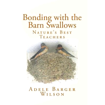 预订 Bonding with the Barn Swallows: Nature's Best Teachers