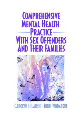 【预订】Comprehensive Mental Health Practice with Sex Offenders and Their Families