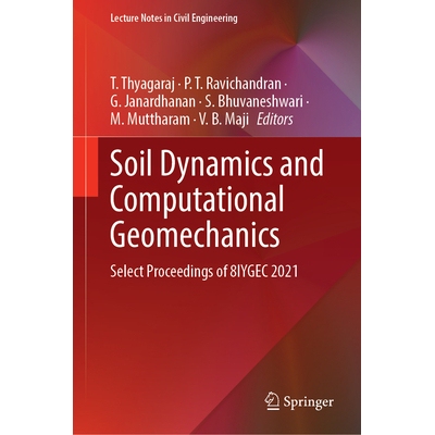 预订 Soil Dynamics and Computational Geomechanics Select Proceedings of 8IYGEC 2021 土壤动力学与计算岩土力学：第8届印度