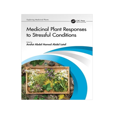 [预订]Medicinal Plant Responses to Stressful Conditions 9781032151984