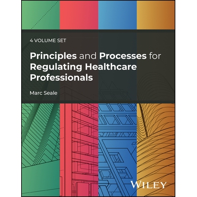 预订 Principles and Processes for Regulating Healthcare Professionals 4 Volume Set *专业人员监管原则与流程（4卷套装） 97