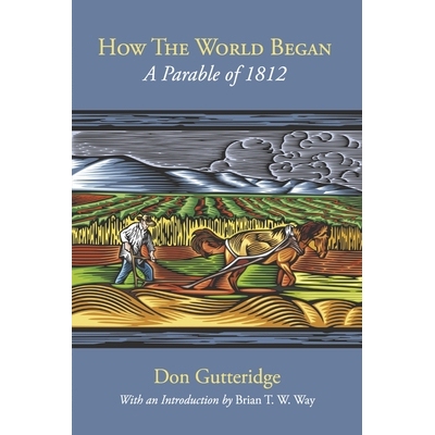 预订 How the World Began: A Parable of 1812 世界如何开始: 9781738951000